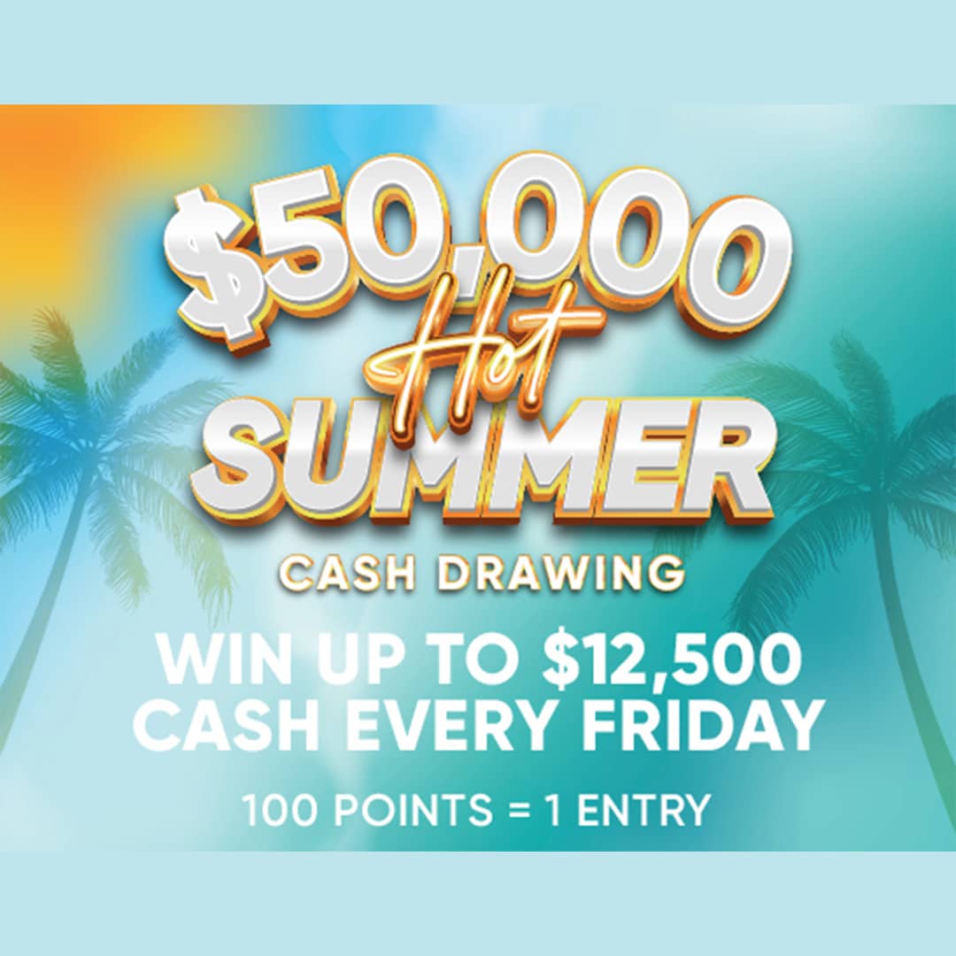 $50,000 Hot Summer Cash Drawing - Tunica, Mississippi