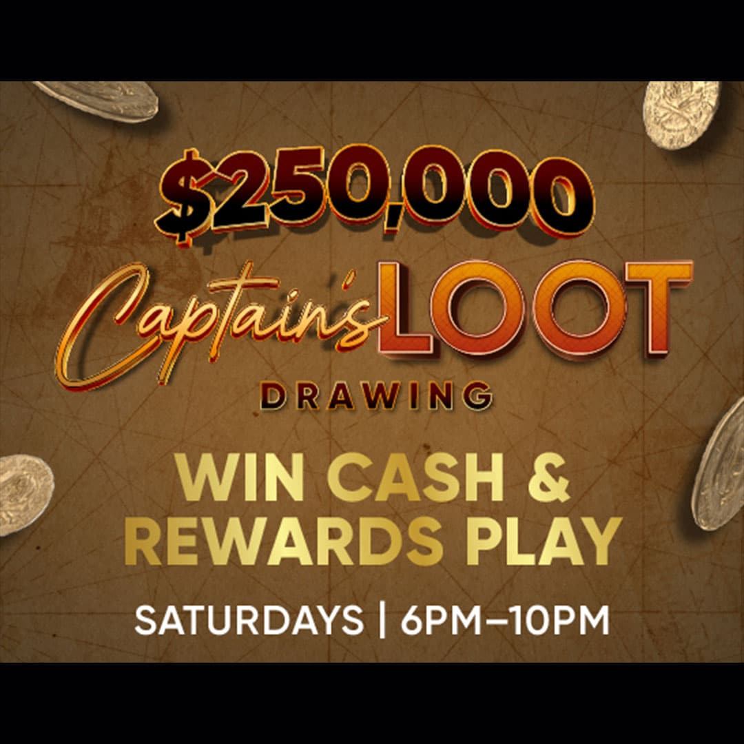$250,000 Captain’s Loot Drawing - Tunica, Mississippi